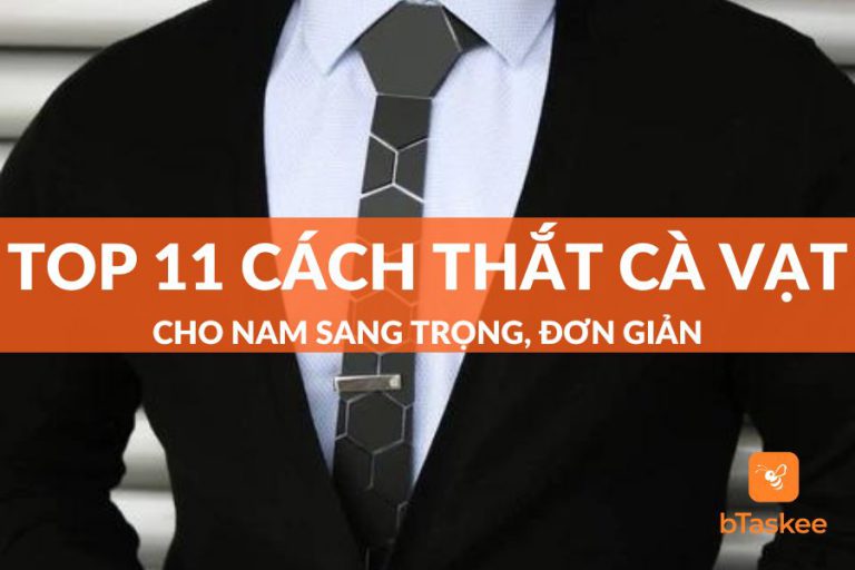 Top 11+ Cách Thắt Cà Vạt Cho Nam Sang Trọng, Đơn Giản – bTaskee