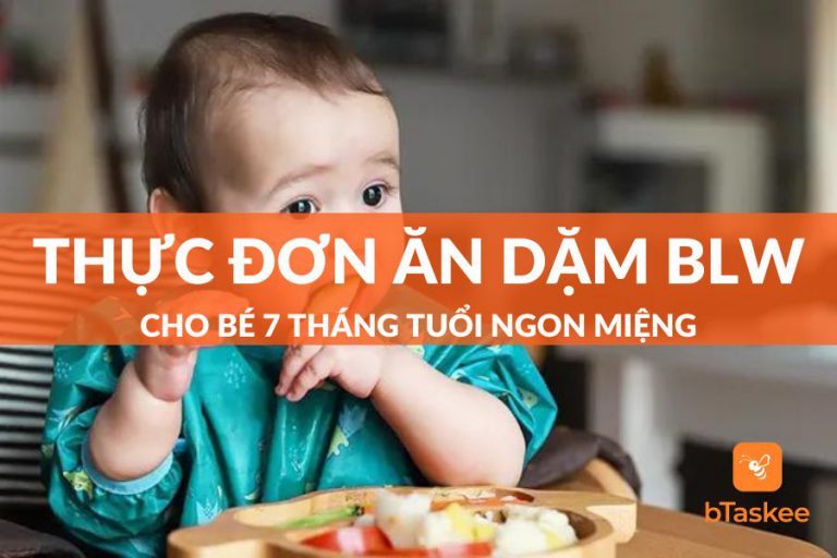 35+ Thực Đơn Ăn Dặm BLW Cho Bé 7 Tháng Tuổi Ăn Ngon – bTaskee