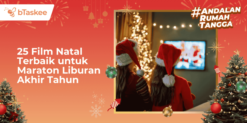 25 Film Natal Terbaik untuk Maraton Liburan Akhir Tahun – bTaskee